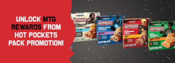 Unlock MTG rewards from Hot Pockets pack promotion! – Inked Gaming