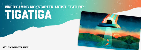 Inked Gaming Kickstarter Artist Feature: TigaTiga