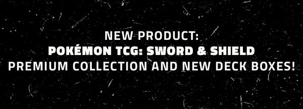 New Product: Pokémon TCG: Sword & Shield Premium Collection and New De ...